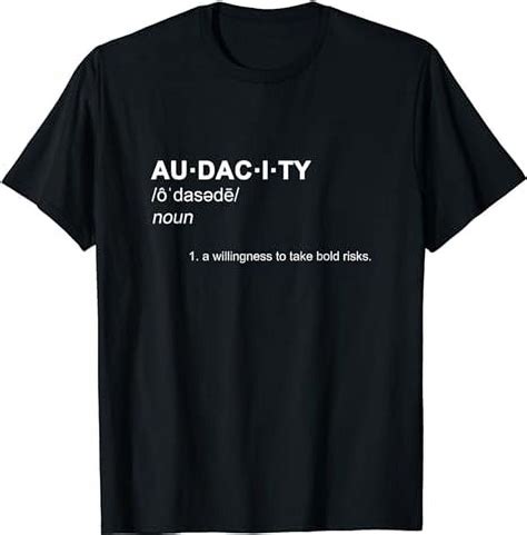 Audacity Definition Motivational Empowering Word Vocabulary T Shirt