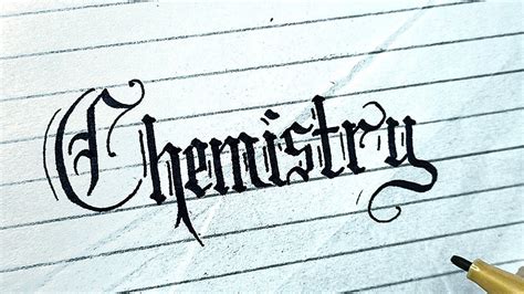 How To Write Chemistry In Gothic Calligraphy For Assignment Work Using