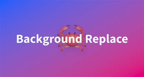 Background Replace A Hugging Face Space By NAB1108