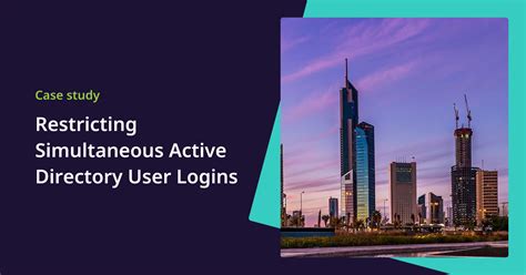 Restricting Simultaneous Active Directory User Logins