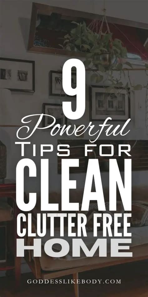 9 Powerful Tips For A Clean Clutter Free Home