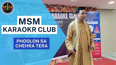 Phoolon Sa Chehra Tera By Rajiv Sinha Msm Karaoke Club 13th Nov 2023
