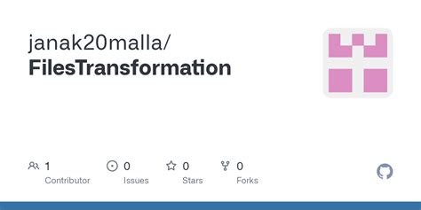 GitHub Janak Malla FilesTransformation