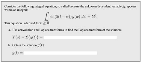 Solved Consider The Following Integral Equation So Called
