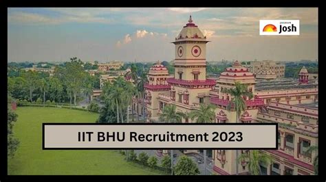 Iit Bhu Recruitment 2023 नॉन टीचिंग के 63 पदों पर नौकरी जानें आवेदन