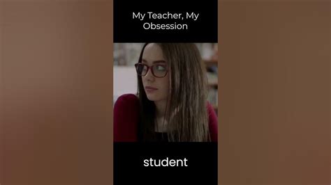 My Teacher My Obsession Youtube