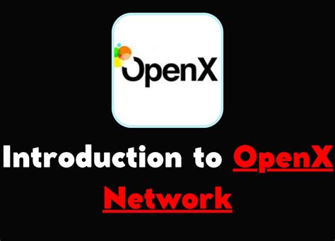 Introduction To Openx Network An Overview Of What Openx Is And How It
