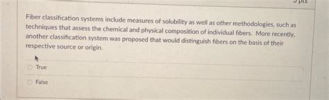 Solved Fiber Classification Systems Include Measures Of