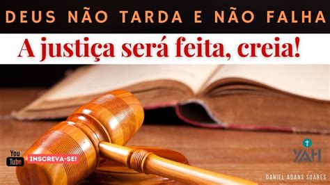 Frases A Justiça De Deus Tarda Mas Não Falha