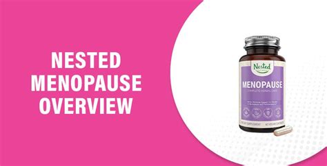 Nested Menopause Reviews Does It Really Work And Is It Safe To Use