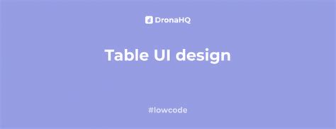 Creative Table UI Design Tips You Should Know