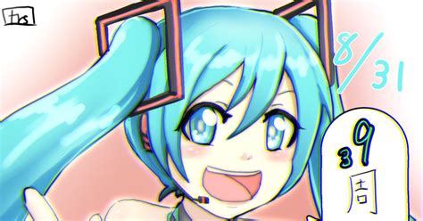 初音ミク ミクちゃん誕生日おめでとう！ いさらっとるのイラスト Pixiv