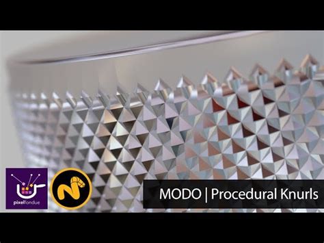 MODO Procedural Knurls Pixel Fondue