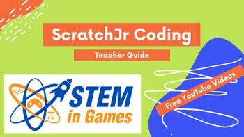 Scratch Jr Coding Teacher Guide Lessons By Stem In Games Tpt