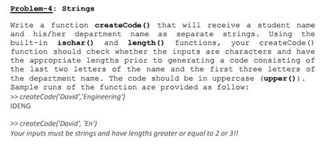 Solved Problem 4 Strings Write A Function Createcode That