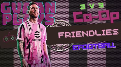 EFOOTBALL MOBILE CO OP FRIENDLIES TRYING ADRIANO TODAY IN FRIENDLIES