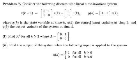Solved Problem Consider The Following Discrete Time Chegg
