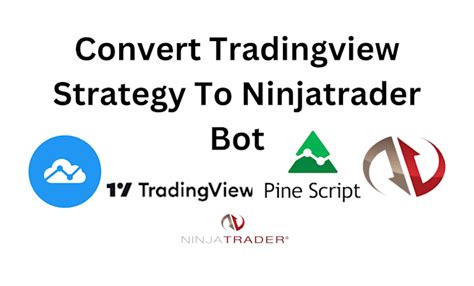 Convert Your Tradingview Strategy To Ninjatrader Bot By Nancyforex Fiverr