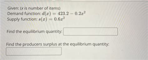 solved given x ﻿is number of items demand function