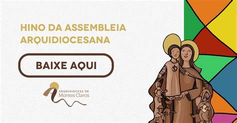 BAIXE AQUI O Hino Da IV AAP Arquidiocese Montes Claros