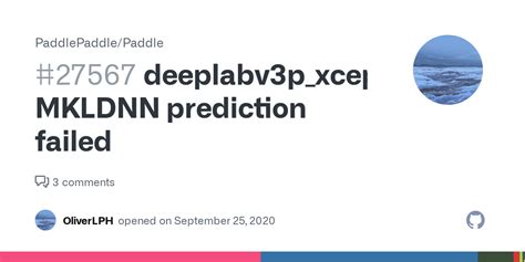 Deeplabv3pxception Mkldnn Prediction Failed · Issue 27567