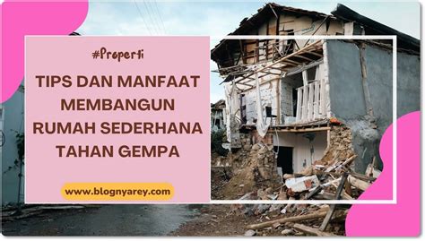 Membangun Rumah Sederhana Tahan Gempa Ini Tips Dan Manfaatnya