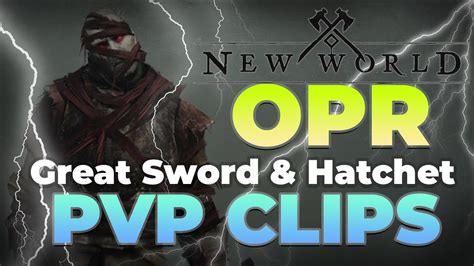 Opr Greatswordhatchet Pvp Battleground Action New World Youtube