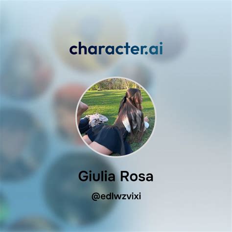 Chat With Giulia Rosa Character Ai Ai Chat Reimagined Your Words Your World