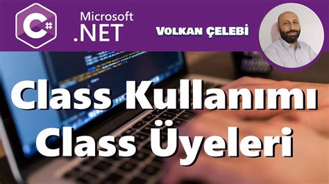 Csharp Class Kullanımı Youtube