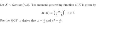 Solved Let X Gammar 1 The Moment Generating Function Of X
