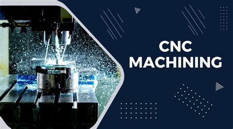 What Is Cnc Machining Definition Processes Applications