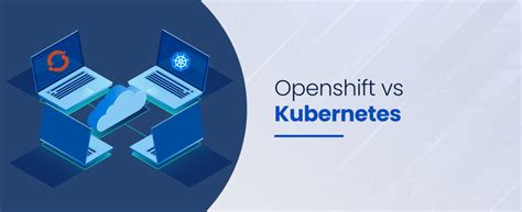 Openshift と Kubernetes 利点、違い、どちらを選択すべきか It基礎