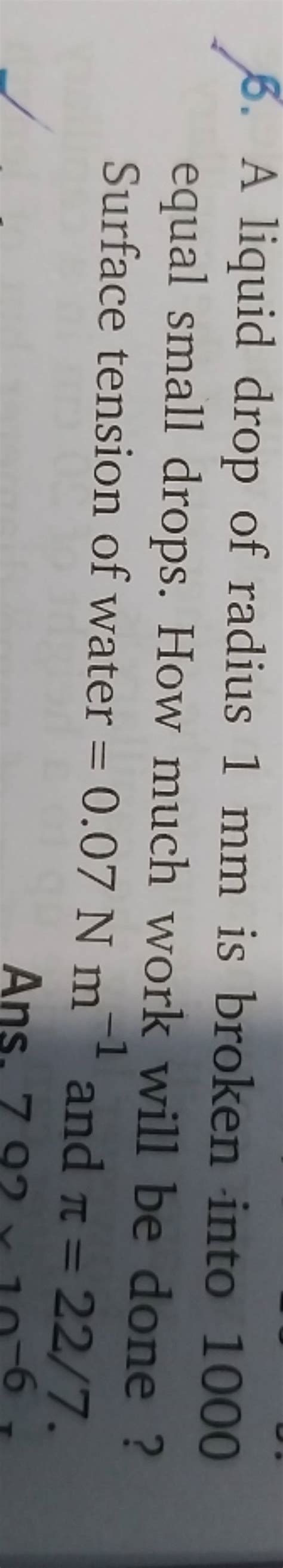 B A Liquid Drop Of Radius 1 Mathrm{mm} Is Broken Into 1000 Equal Small