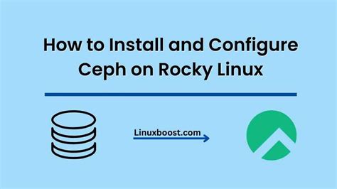 How To Install And Configure Ceph On Rocky Linux Linuxboost