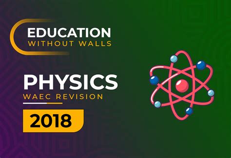 2018 Physics Waec Revision Getbundi