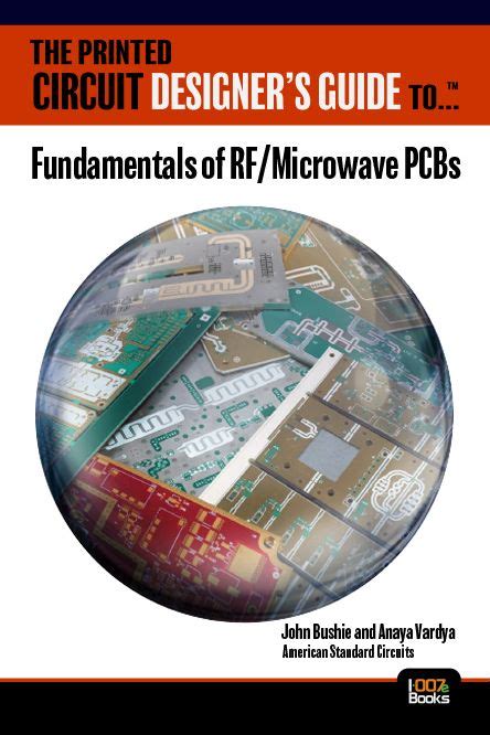 The Printed Circuit Designers Guide To ™ Fundamentals Of Rf