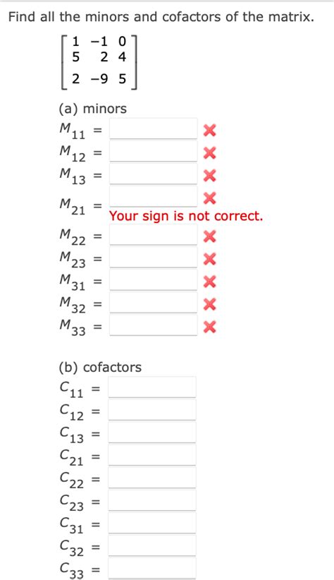 Solved Find All The Minors And Cofactors Of The
