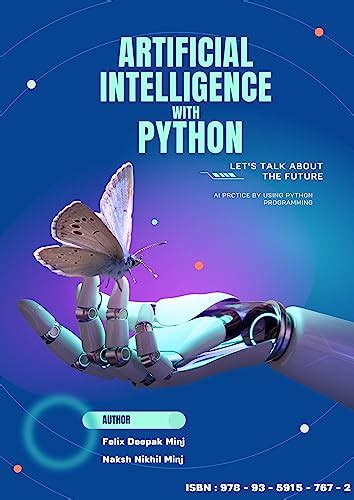 ARTIFICIAL INTELLIGENCE WITH PYTHON EBook MINJ FELIX DEEPAK MINJ NAKSH NIKHIL Amazon In Books