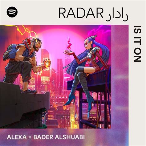 Get Ready For Spotifys First Radar Mena X Korea Collaboration With Bader Alshuaibi And Alexa