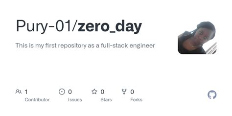 GitHub Pury 01 Zero Day This Is My First Repository As A Full Stack