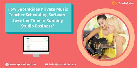 How Spotnrides Private Music Teacher Scheduling Software Save The Time
