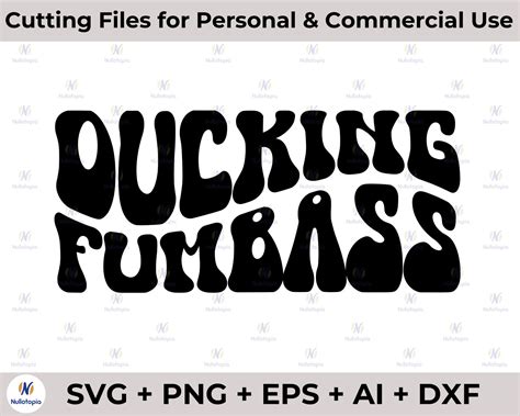 Ducking Fumbass Svg Png Funny Svg Cricut Silhouette Etsy