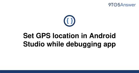 Android Studio Gps Location Tutorial Locate Show User Location In