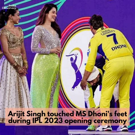 Arijit Singh Touched Ms Dhonis Feet During Ipl 2023 Opening Ceremony