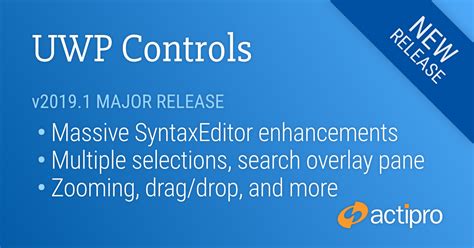 Uwp Controls 20191 Released The Actipro Blog