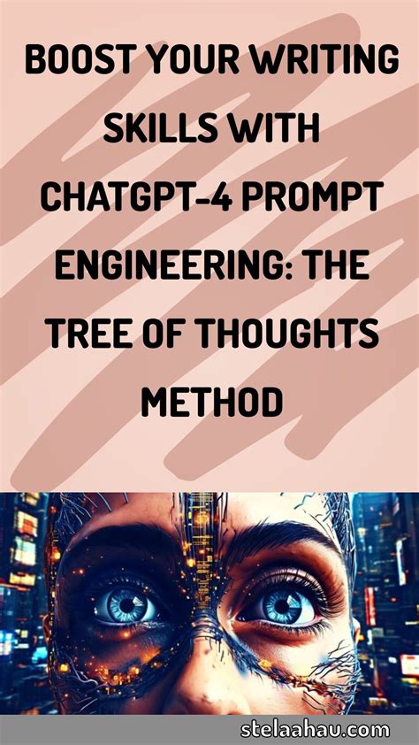 boost your writing skills with chatgpt 4 prompt engineering the tree of