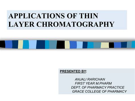 Applications Of Thin Layer Chromatography Ppt By Ann Pptx