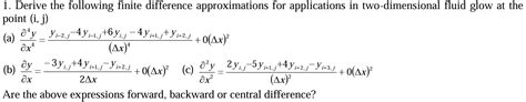 Solved Derive The Following Finite Difference Approximations Chegg