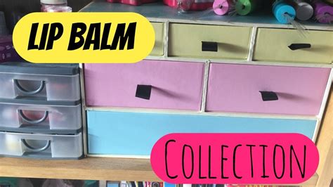 Updated Lip Balm Collection Youtube