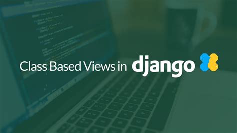 Django Class Based Viewstemplateview By Hellen Wainaina Medium